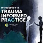 Trauma Informed Practice • Counselling Tutor