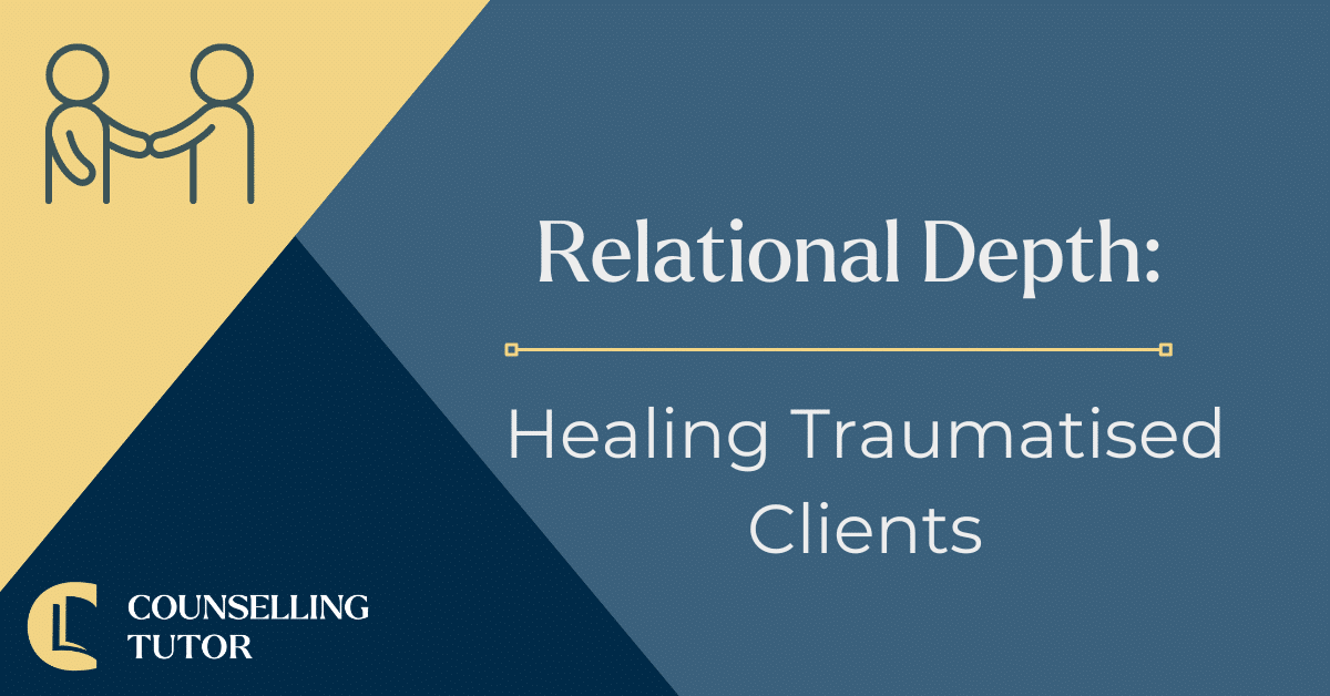 Relational Depth • Counselling Tutor